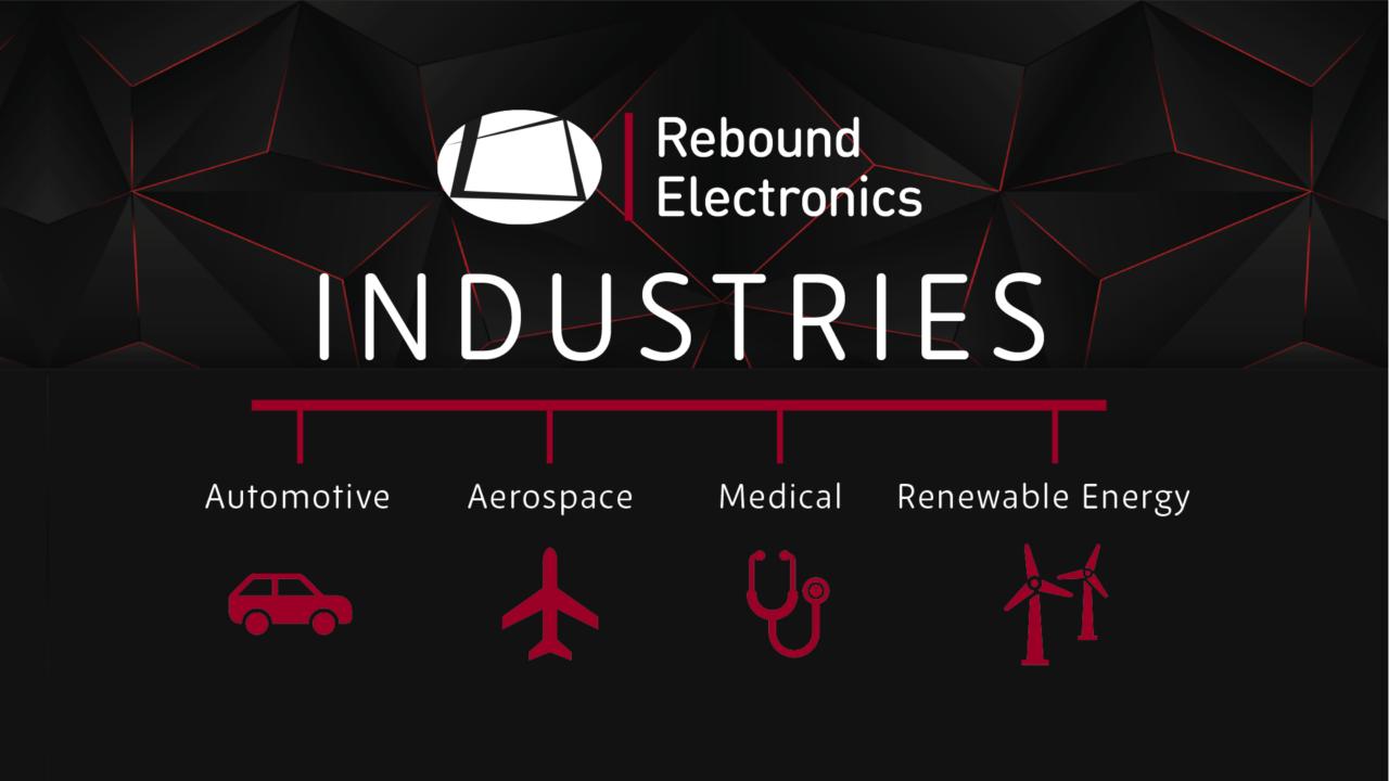 Industries - Rebound Electronics